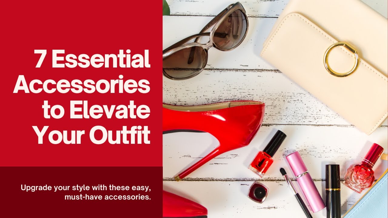 ✨ Elevate Your Outfit: 7 Essential Accessories to Transform Your Look #eiwayshop