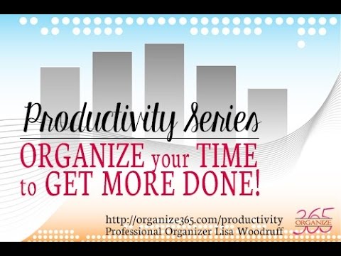 Organize 365 Podcast Episode 124 - Productivity #8 Time Management & Goal Setting