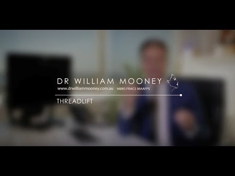 Dr William Mooney Facial Plastic Surgeon: Thread Lift, Mini Facelift