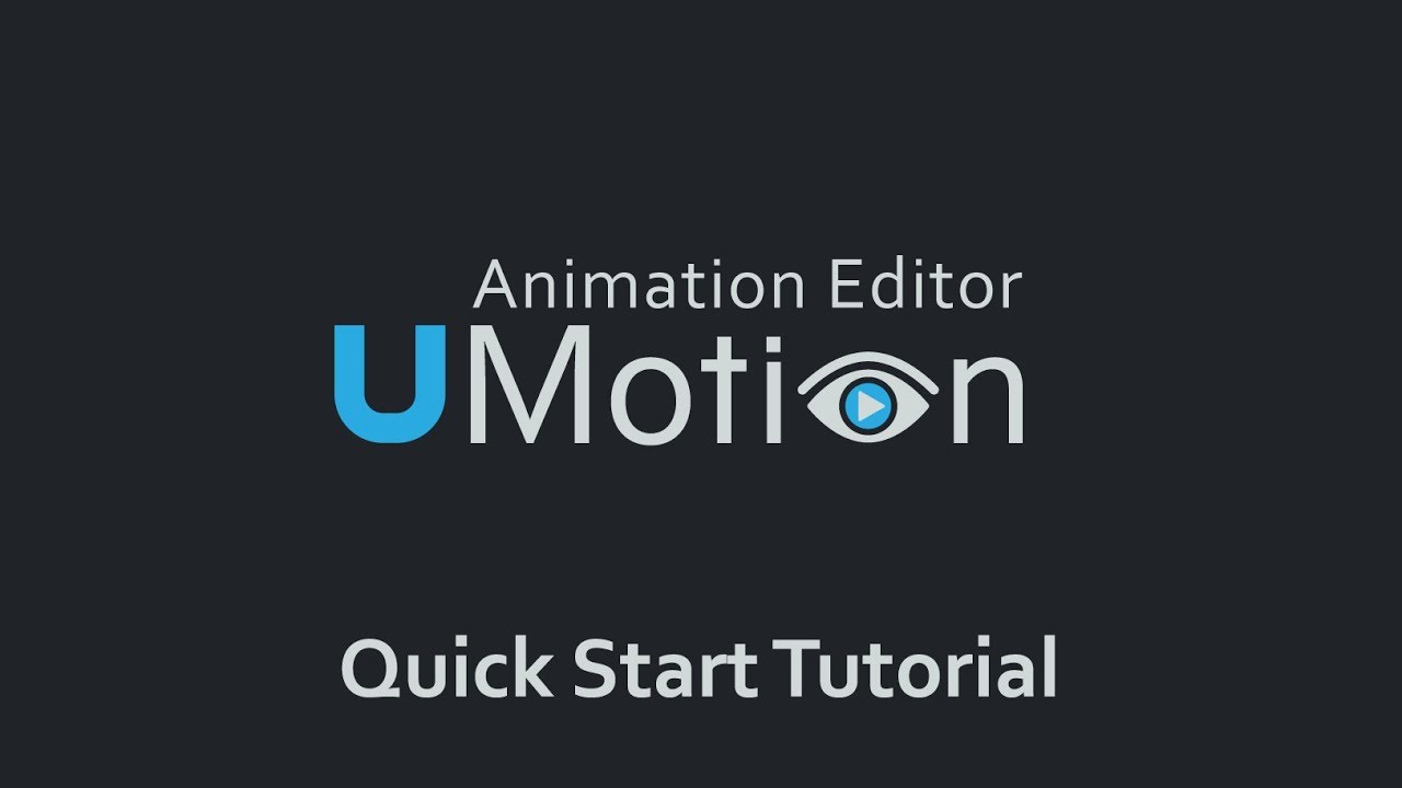 Quick Start - UMotion Official Tutorials