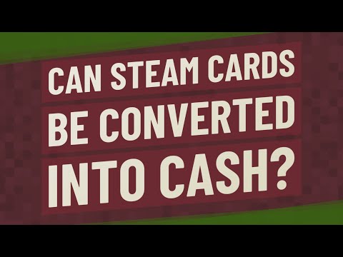 Can Steam cards be converted into cash?