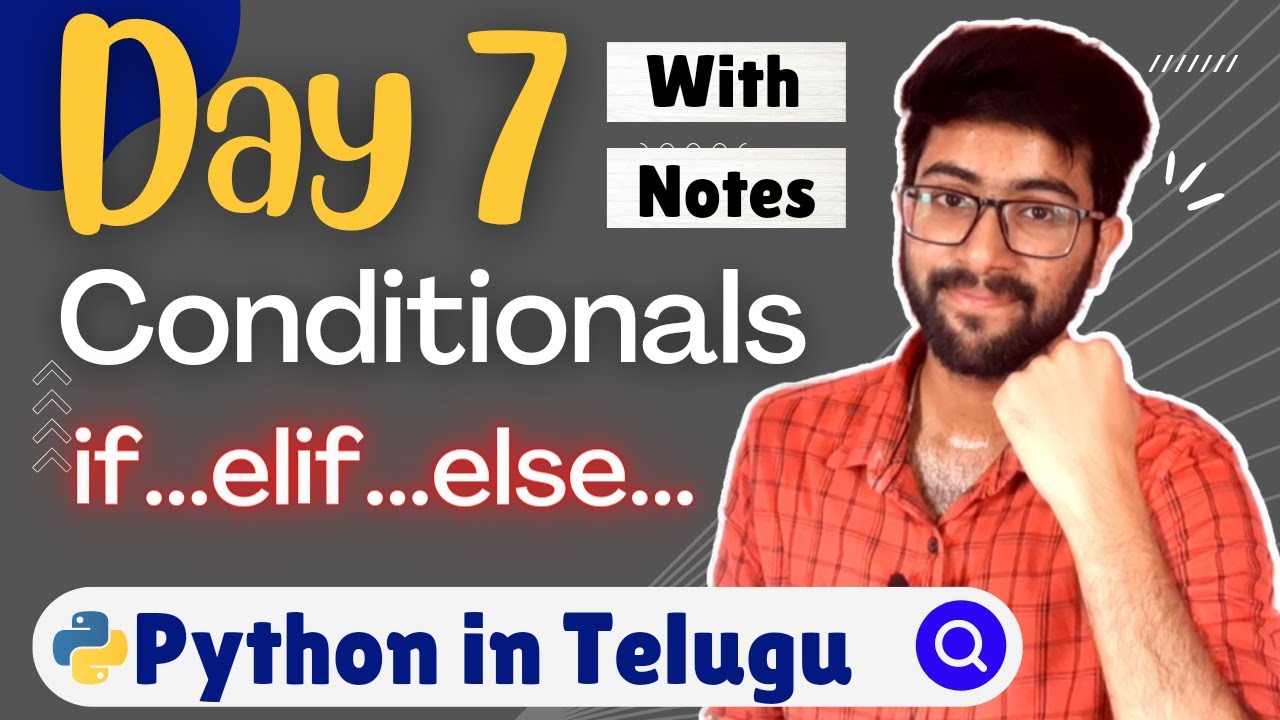 Day 7 : Conditionals if elif else | Python Course in Telugu | Vamsi Bhavani