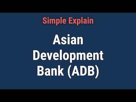 Asian Development Bank (ADB): What It Is, How It Works, Members
