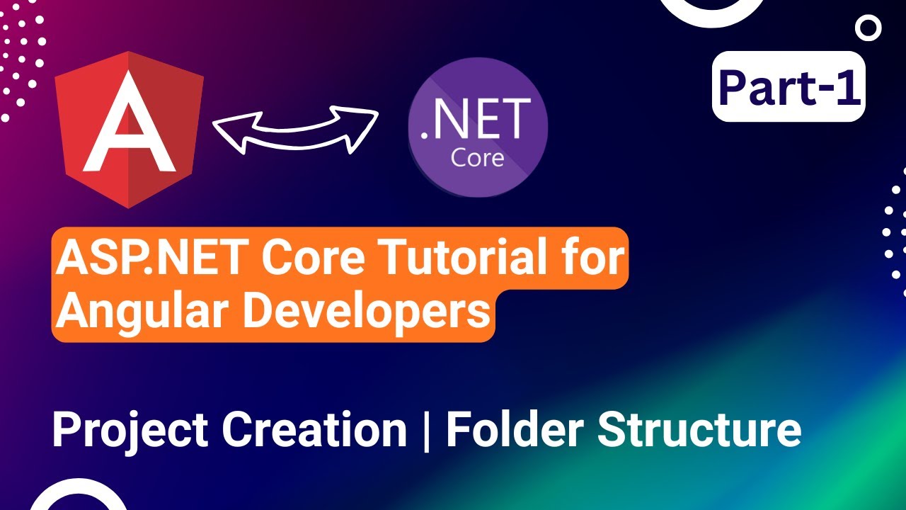 From Angular to Backend 🚀 | How to Create ASP.NET Core Web API Project |  Folder Structure | Part-1
