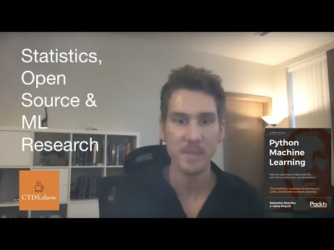 Statistics, Open Source & ML Research | Python for ML | Interview with Sebastian Raschka