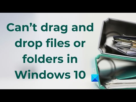 Drag and drop not working in Windows 11/10