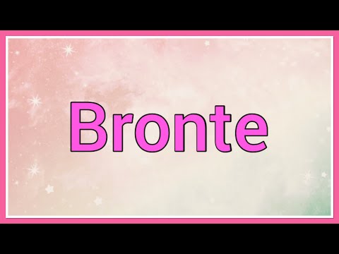 Bronte | Name Origin Meaning Variations