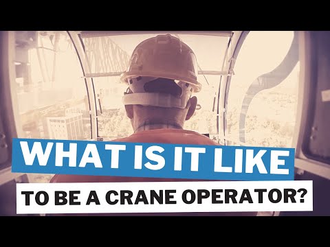What Is It Like to Be A Crane Operator?