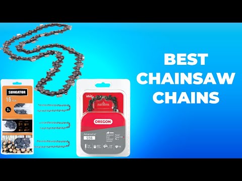 Best Chainsaw Chains In 2023 || Top Chainsaw Chains Review