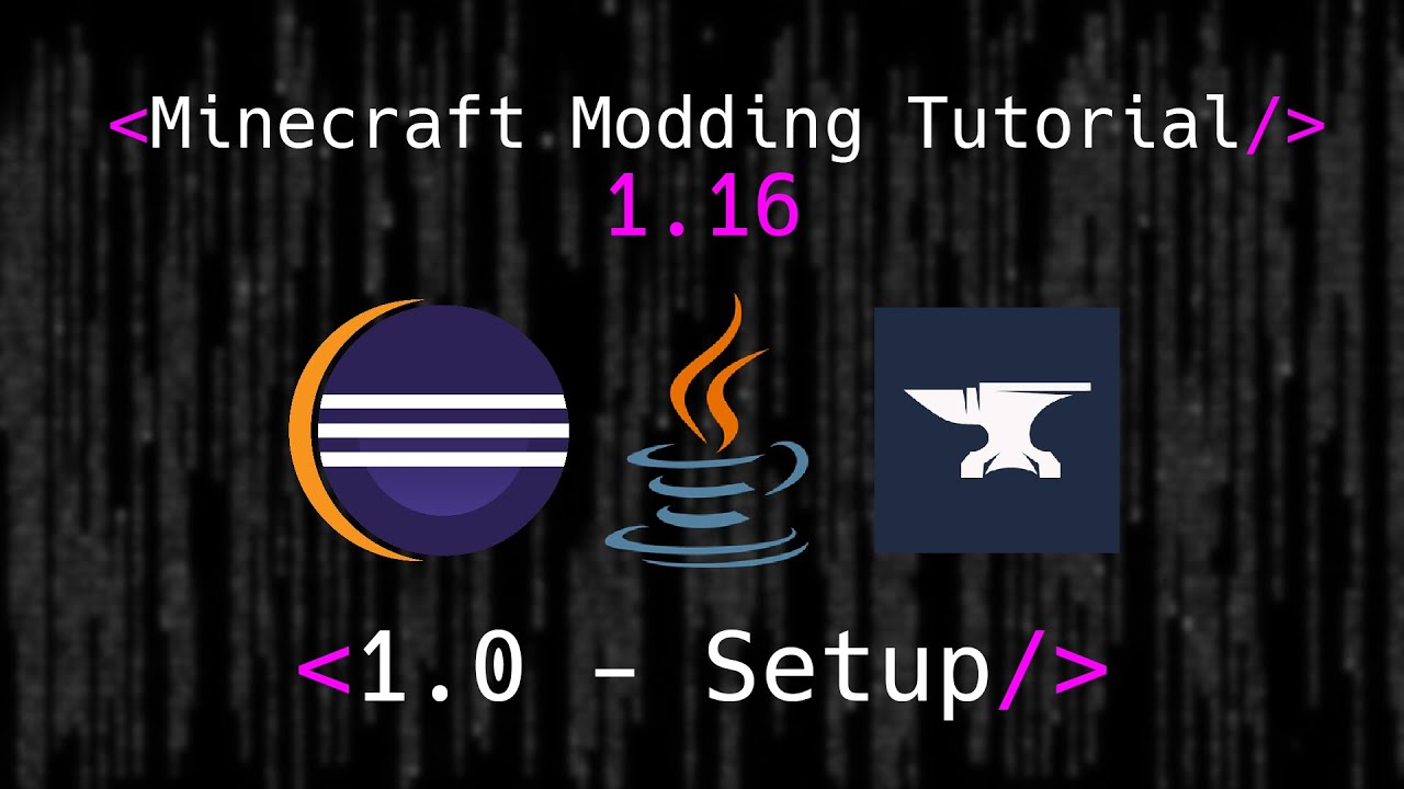 Minecraft Modding Tutorial 1.16 | 1.0 - Setup