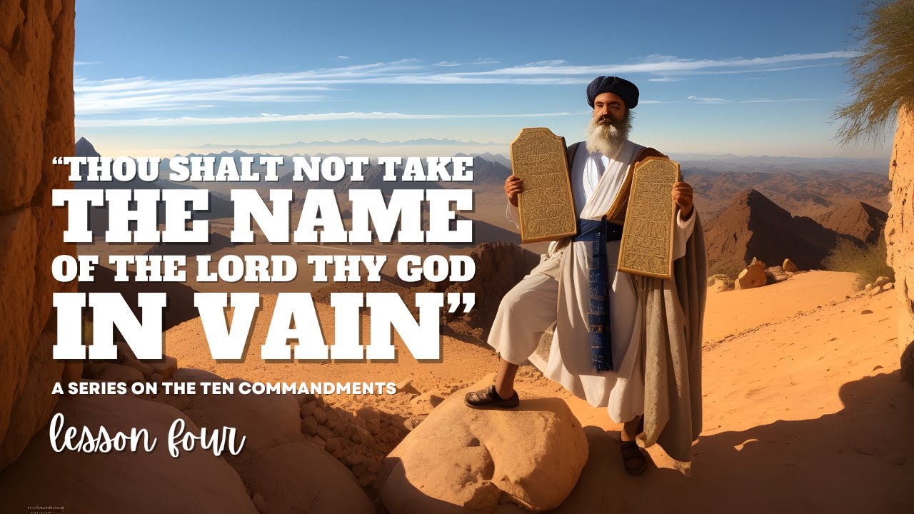 “Thou Shalt Not Take The Name Of The Lord Thy God In Vain" | Ten ...