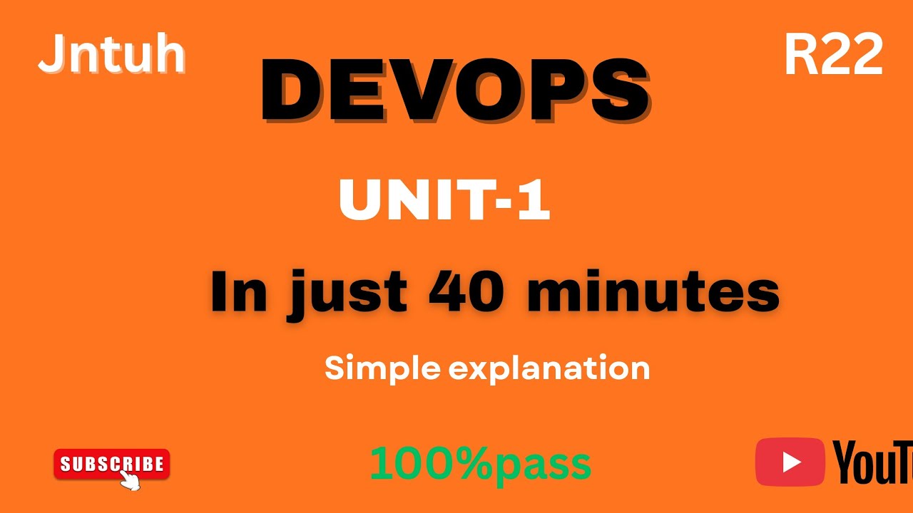 Devops unit1 | in just 40 minutes | simple explanation | jntuh r22|r18| must watch
