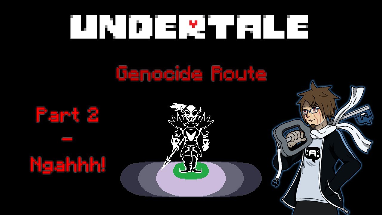 Ngahhh! | Undertale | Genocide - Part 2