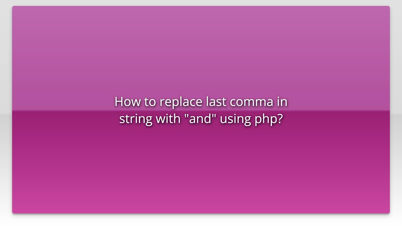 How to replace last comma in string with 