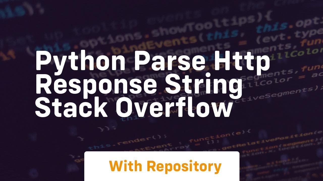 python parse http response string Stack Overflow