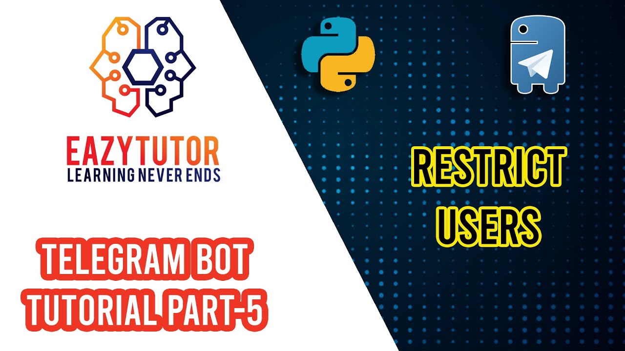 #python #telegrambot Telegram Bot with Python Part 5 (Restrict Users to Bot)
