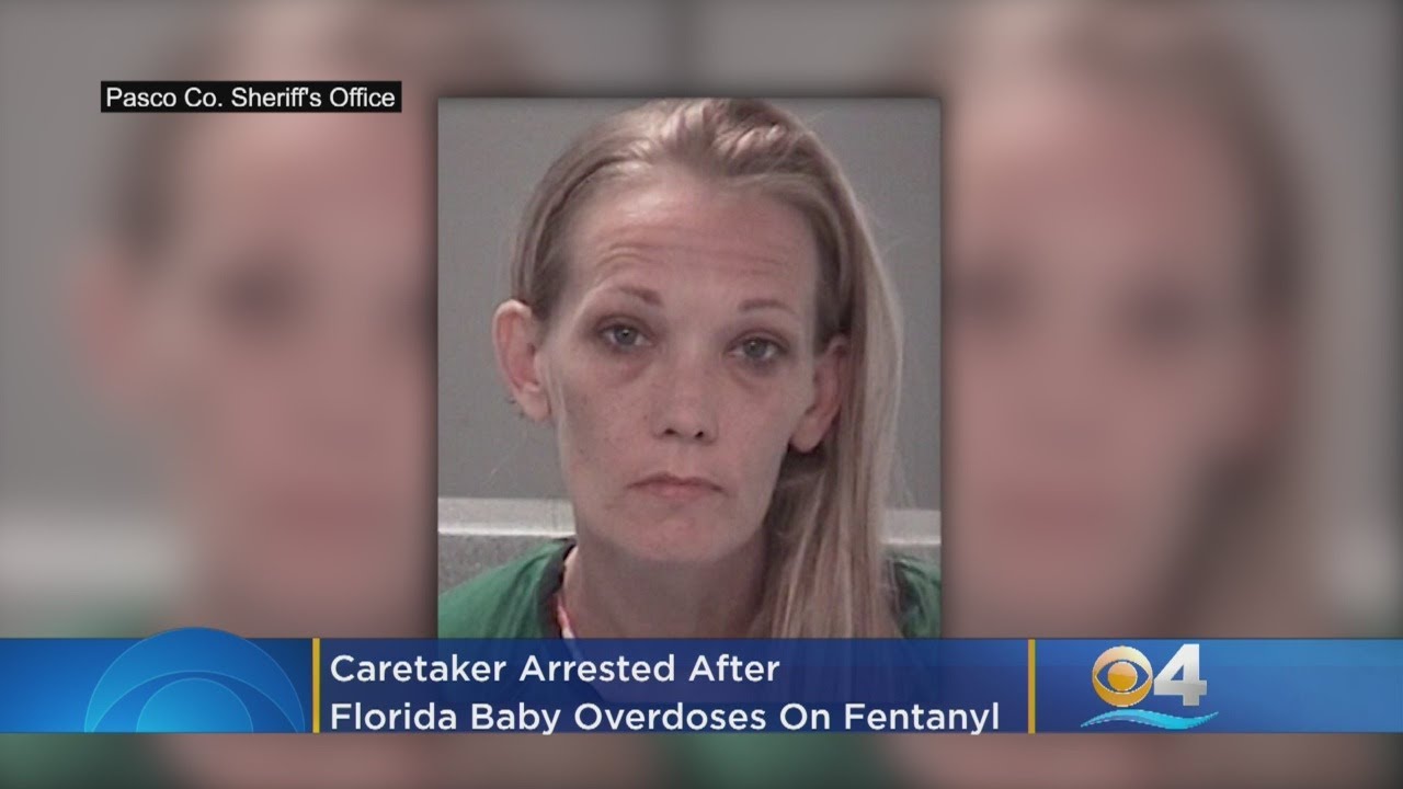 Florida Baby Overdoses On Fentanyl, Caretaker Arrested