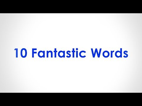 10 Fantastic Words