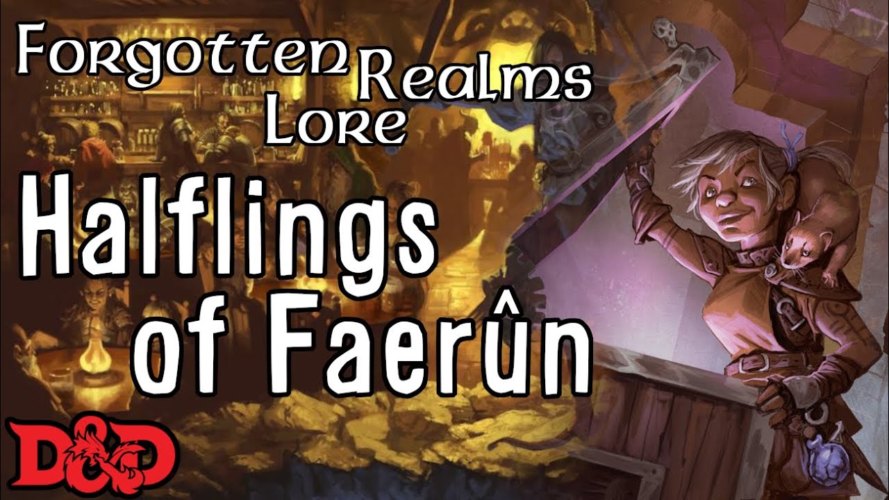 Forgotten Realms Lore - Halflings