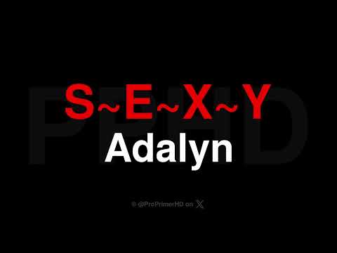 How to Pronounce Adalyn