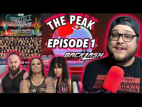 THE PEAK Episode 1 - RIP Sabu, Backlash Review, Released Superstars, Upcoming PPV/PLE and MORE!