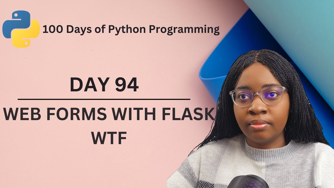 Master Flask WTF Forms in Just 13 Minutes! | 100 Days of Python Programming | Day 94