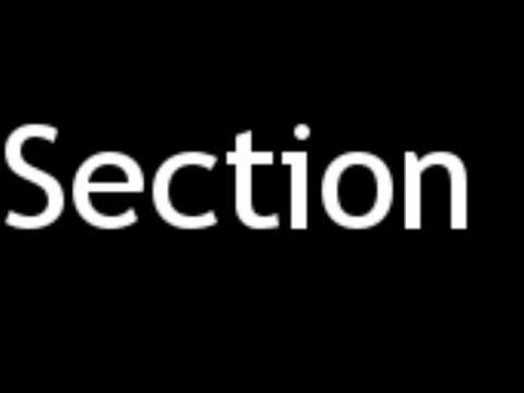 How to Pronounce Section