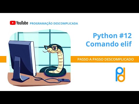 [Python] Aula 12 – Comando elif « Linguagem C Descomplicada