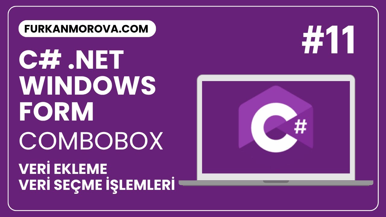 C# Windows Form ComboBox Kullanımı | Veri Ekleme ve Seçim İşlemleri