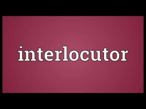 Interlocutor Meaning