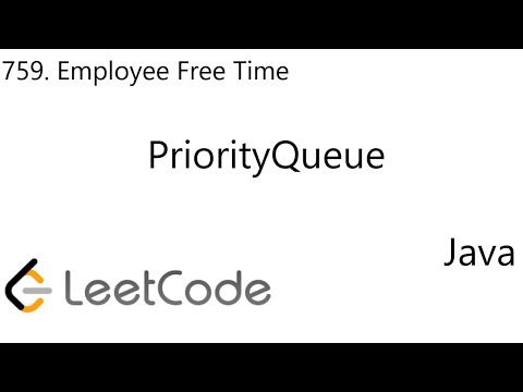LeetCode 759 | Employee Free Time | PriorityQueue | Java