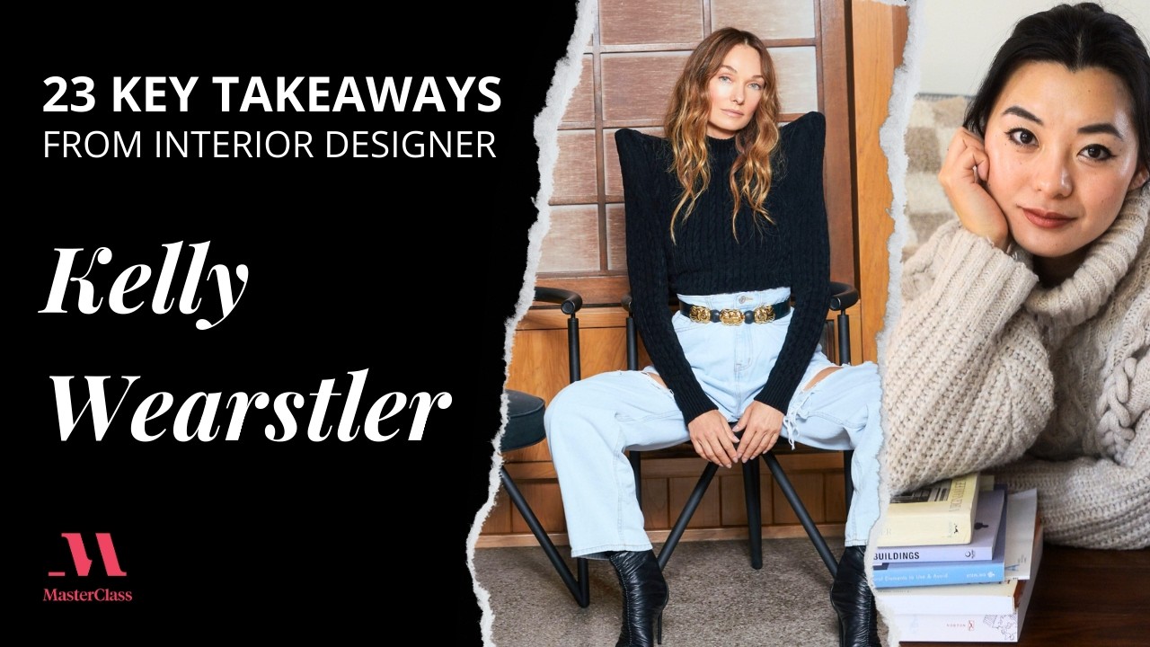 MasterClass Review: Interior Designer Kelly Wearstler