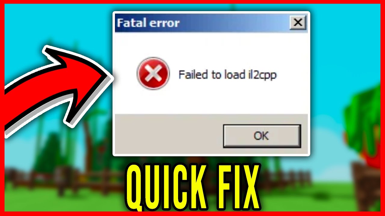FAILED TO LOAD IL2CPP (FATAL ERROR) - HOW TO FIX QUICKLY