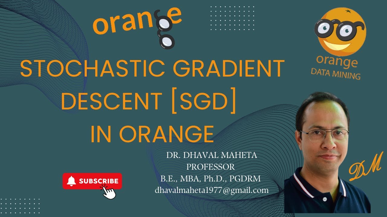 63. Stochastic Gradient Descent Algorithm (SGD) in Orange || Dr. Dhaval Maheta