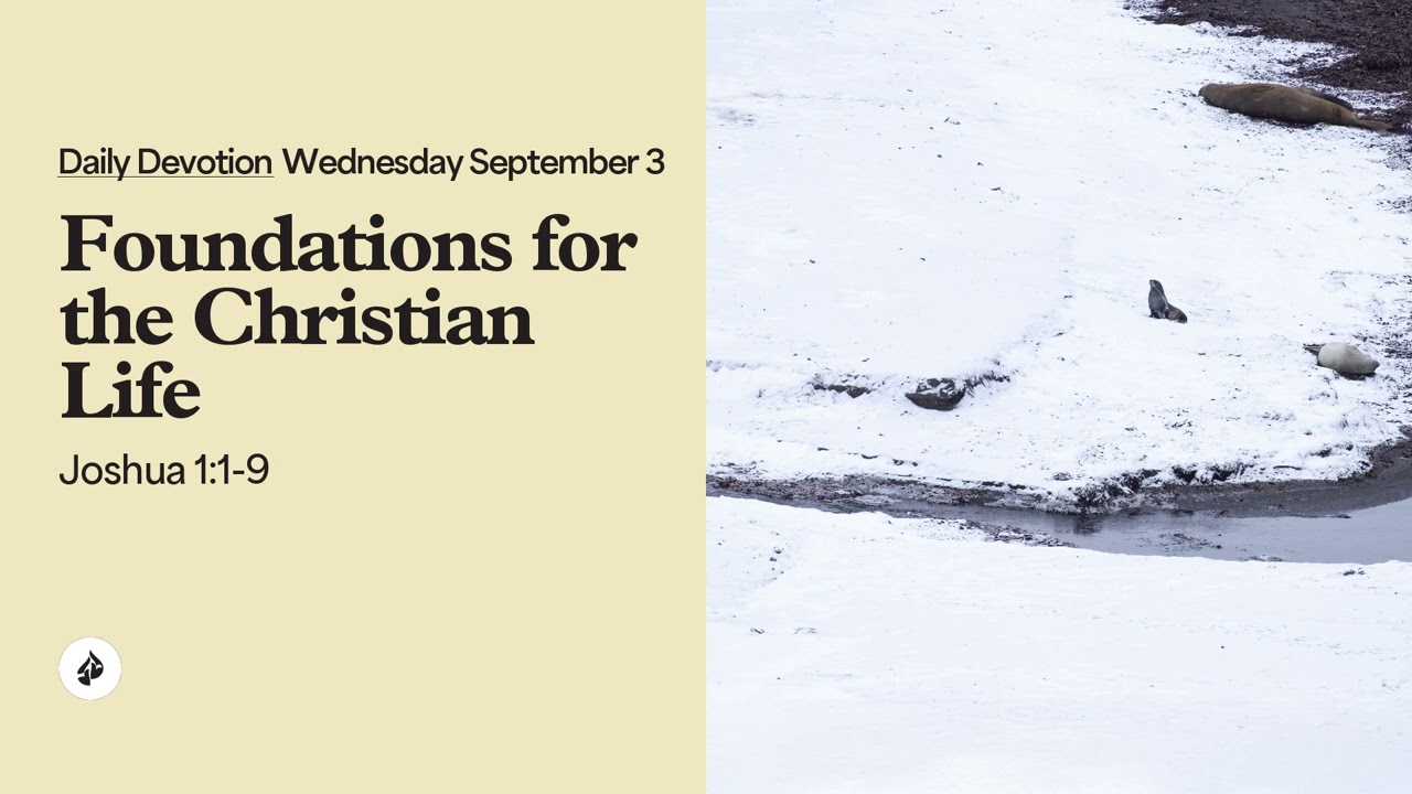 Foundations for the Christian Life – Daily Devotional