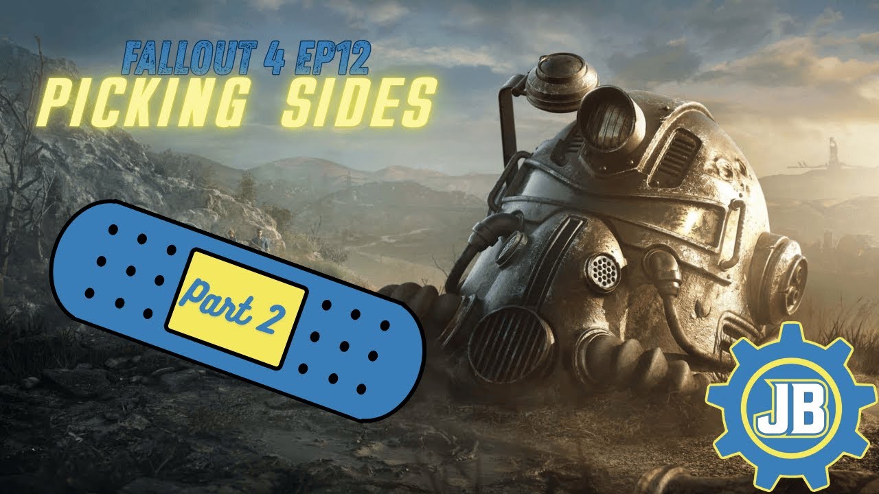 Picking Sides :Fallout 4 Ep12.5