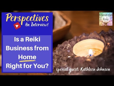 Is a Reiki Business from Home Right for You?