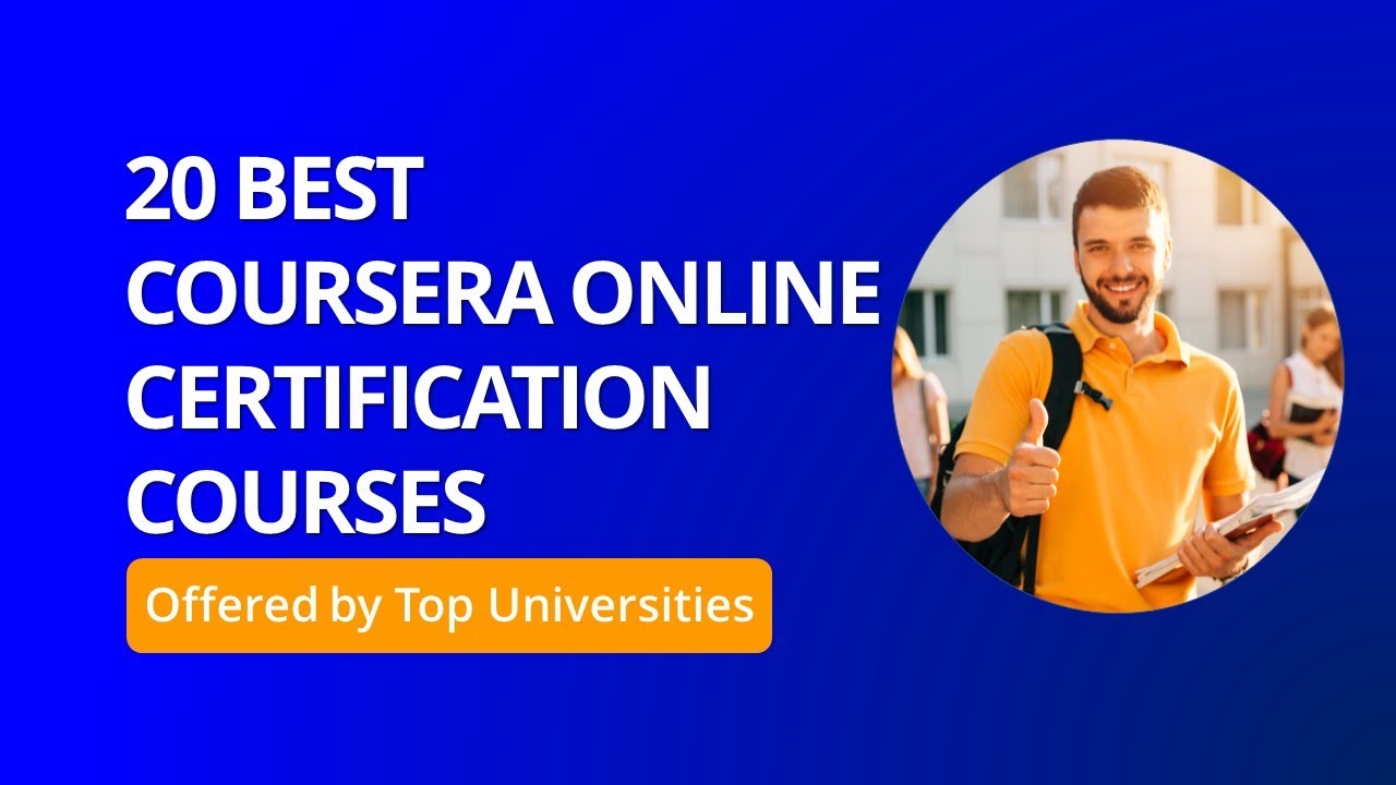 20 Best Coursera Online Certification Courses | Top University Courses 2026