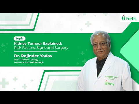 Dr. Rajinder Yadav Sheds Light on Hidden Risks of Kidney Tumours at Fortis Shalimar Bagh
