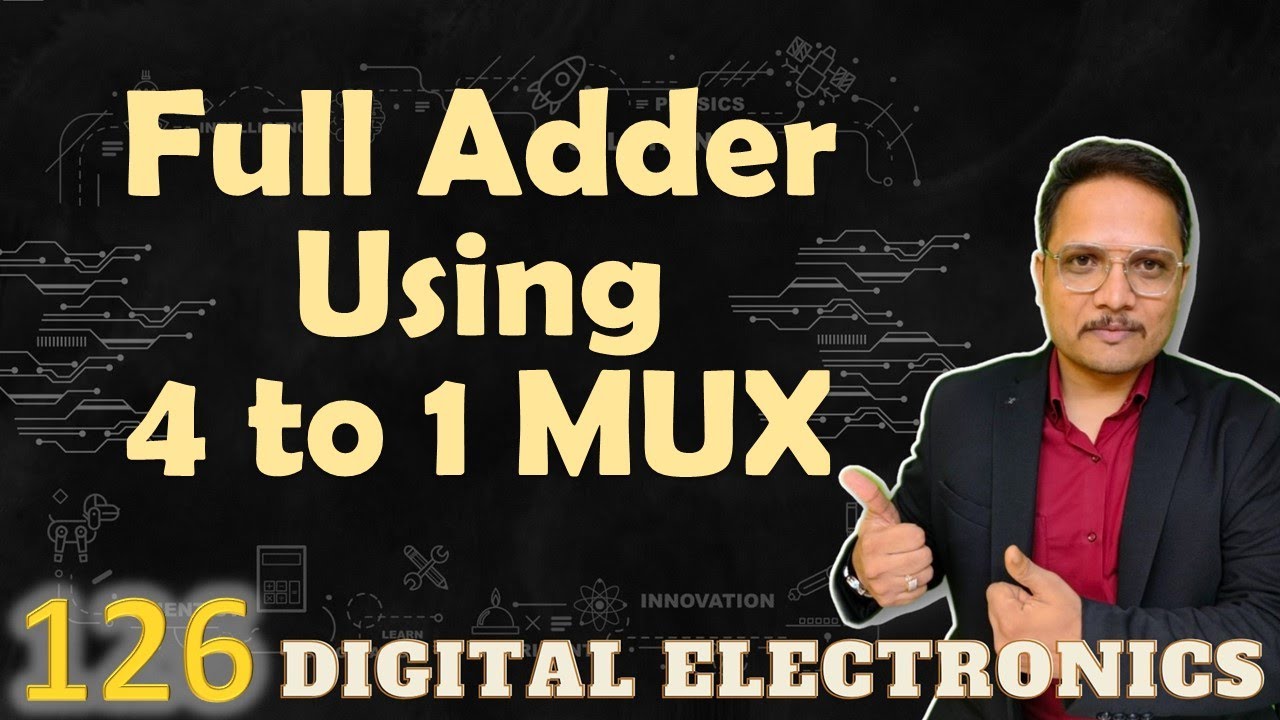 Full Adder Implementation using 4 to 1 Multiplexer: Designing and Circuit