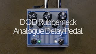 DOD Rubberneck Analogue Delay Pedal - Andertons Music Co.