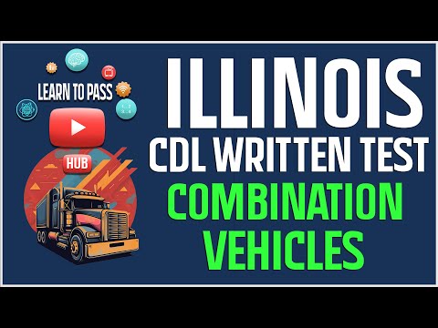 Illinois CDL Written Test 2024 - Combination Vehicles