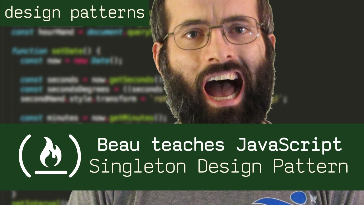 Singleton Design Pattern - Beau teaches JavaScript