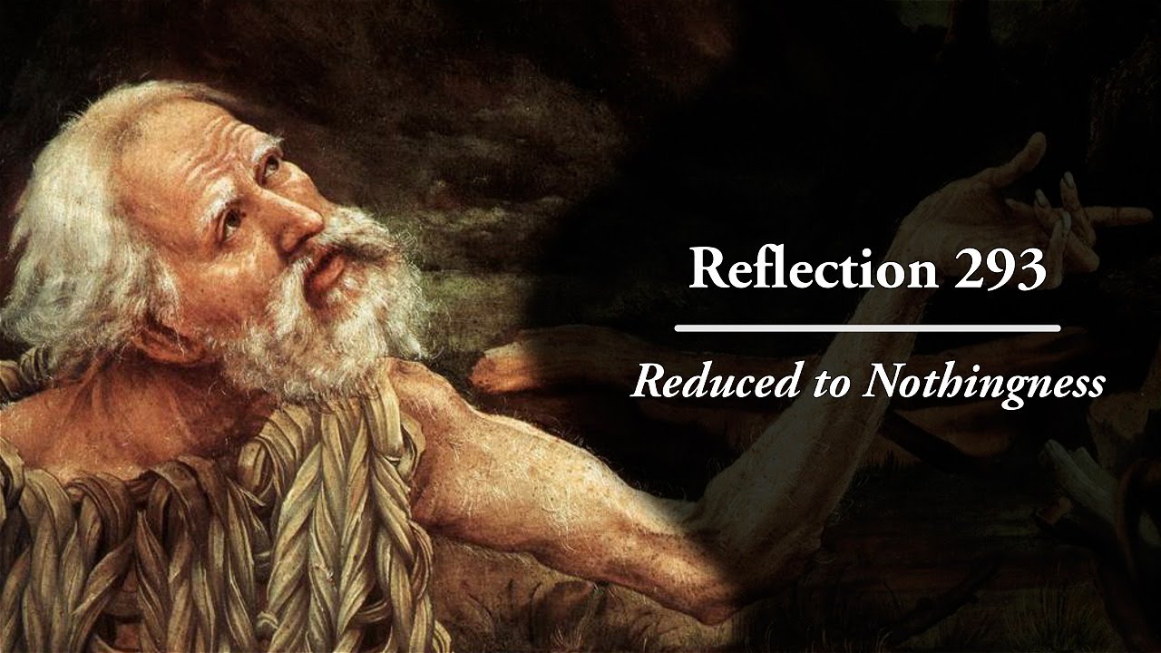 Reflection 293: Reduced to Nothingness