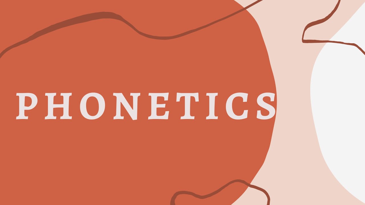 P H O N E T I C S ( POWERPOINT PRESENTATION )