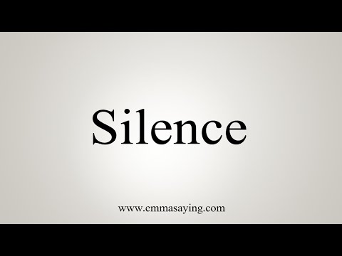 How To Say Silence