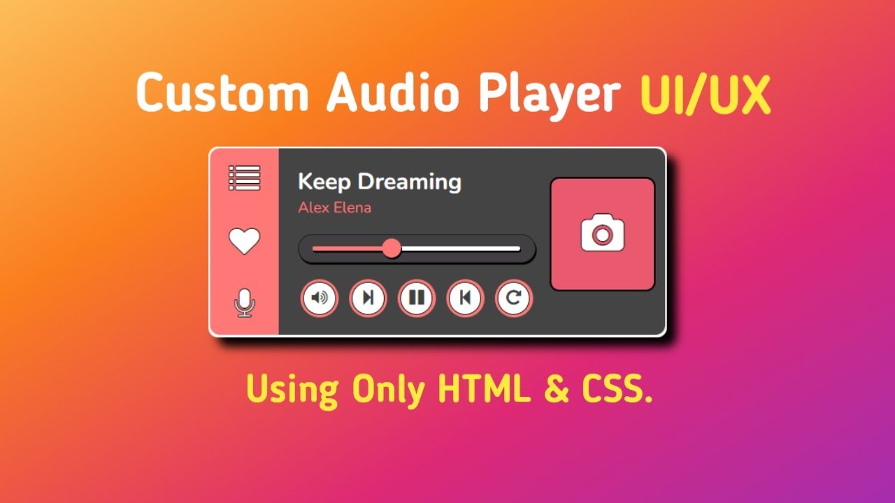 How To Make Custom Audio Player |UI Design| In HTML & CSS. |HTML Tutorial