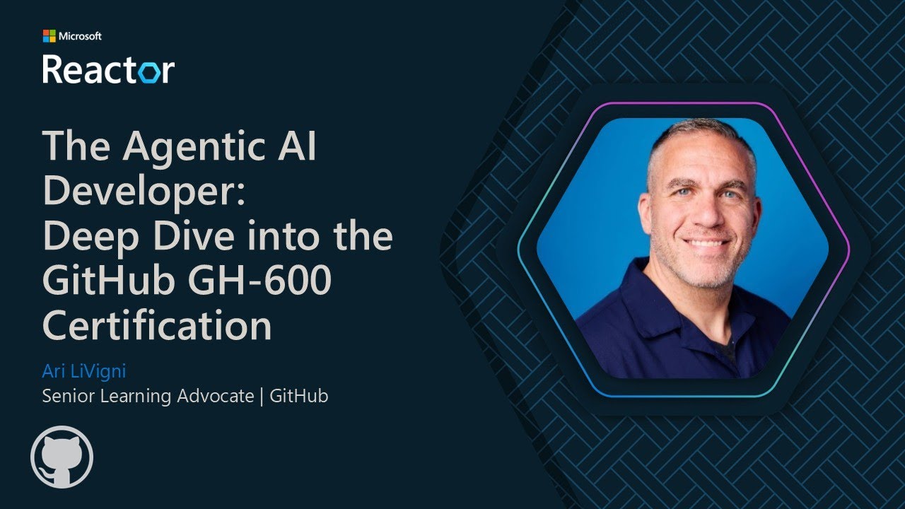 The Agentic AI Developer: Deep Dive into the GitHub GH-600 Certification