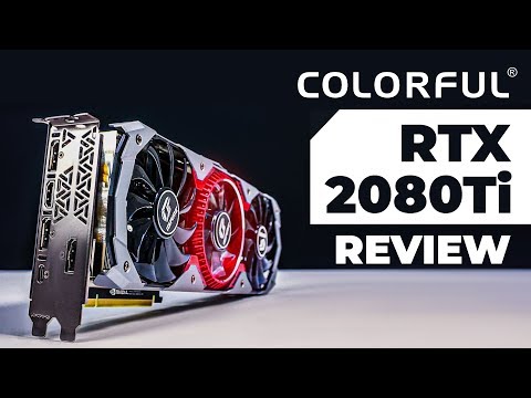 Colorful RTX 2080Ti Advanced OC Review: I Got the Power!