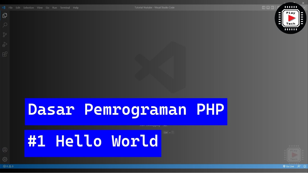 Dasar Pemrograman PHP | Bagian 1 | Hello World